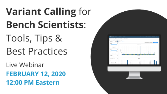 Variant Calling for Bench Scientists: Tools & Tips | Basepair Webinar
